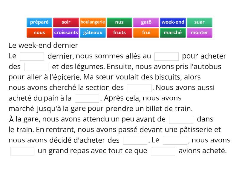 Le week-end dernier - Complete the sentence