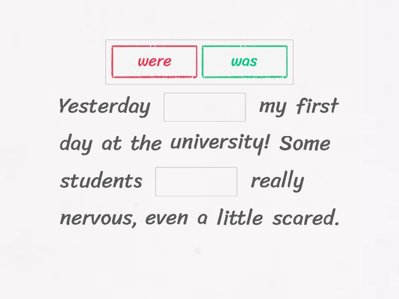 s using the correct form of verb to be in the past: was, were, wasn't ...