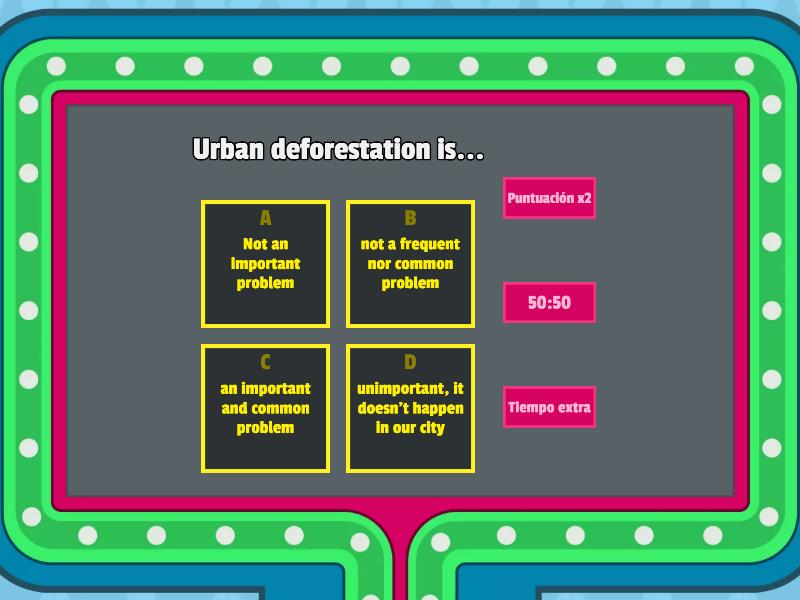 Urban deforestation - Gameshow quiz