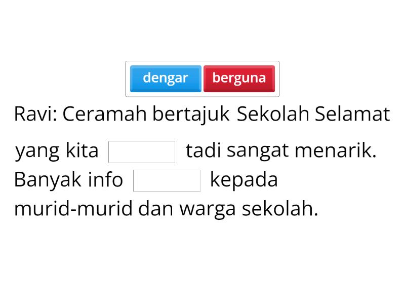 Isi tempat kosong dalam perbualan dengan kata kerja yang betul ...