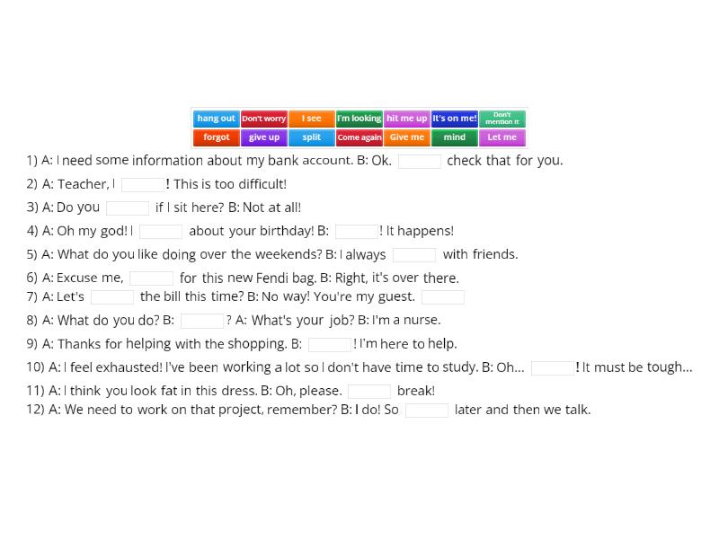 Complete the mini dialogues - Complete the sentence