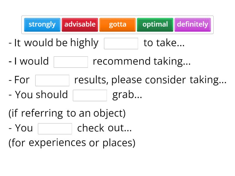 Making recommendations (formal and informal) - Complete the sentence