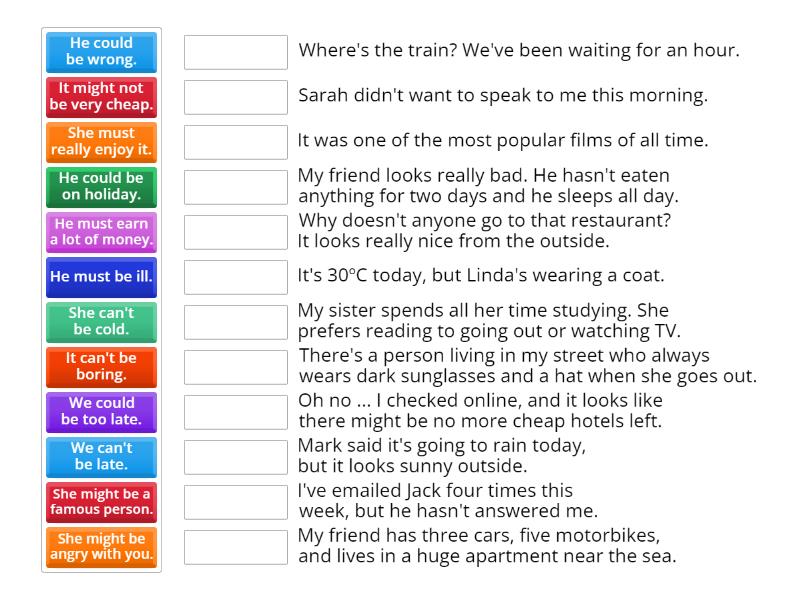 B2.1 Unit 7A - Modals of deduction - matching exercise - Match up