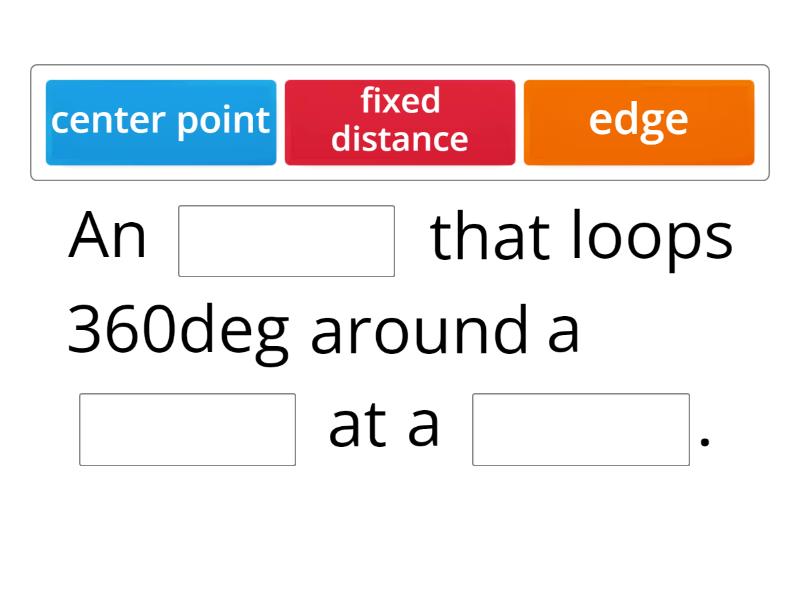 UNIT 8: Circle/Arc/Contour & Fillet vs Round - Complete the sentence