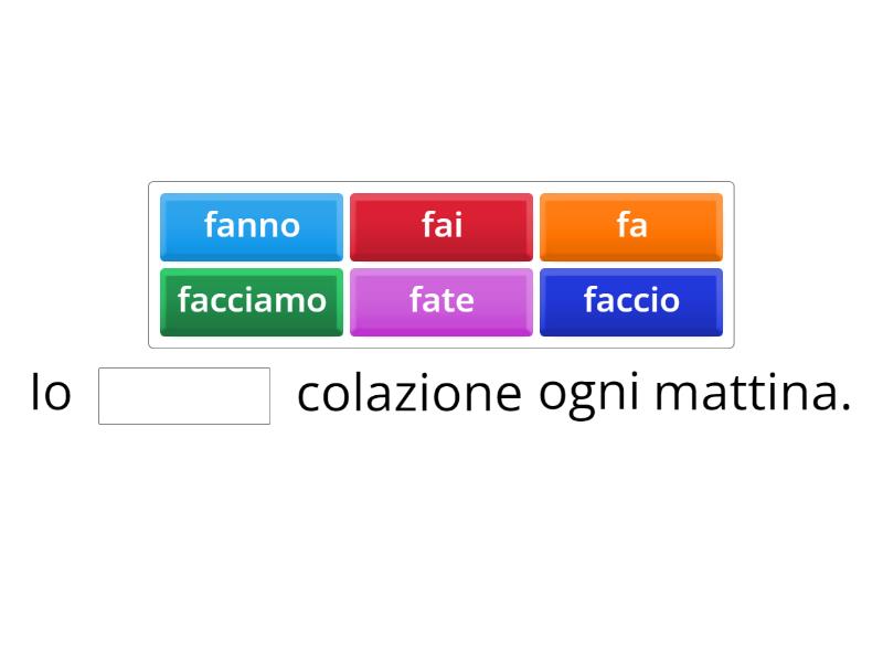 Verbo Fare - Complete the sentence