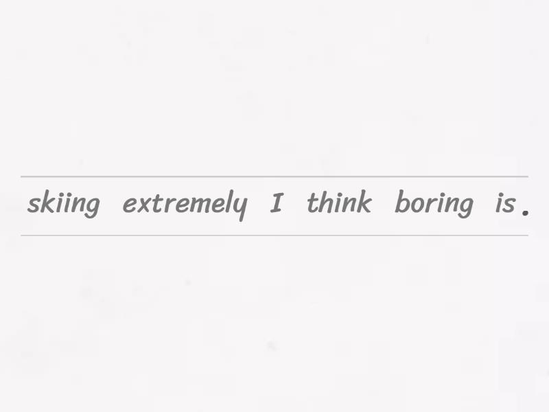 Adverbs of emphasis - Reordenar