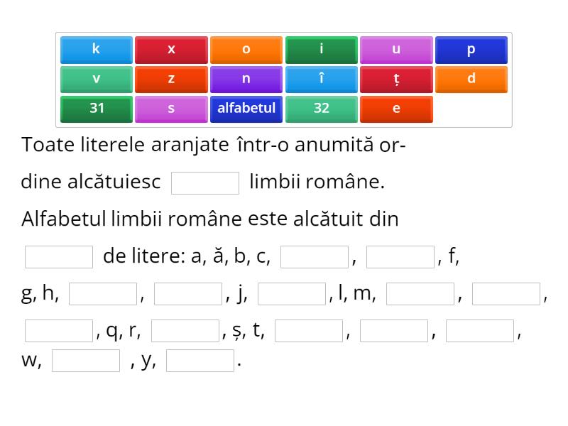 Alfabetul - Complete the sentence