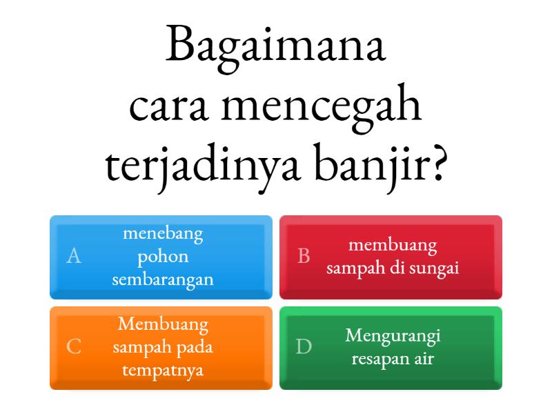 Jawablah pertanyaan di bawah ini dengan baik dan benar! - Quiz