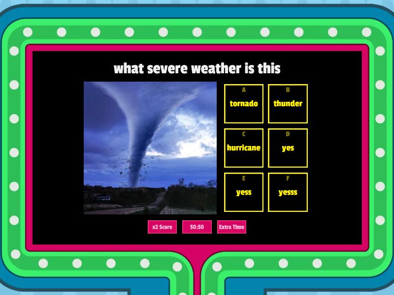 severe weather - Gameshow quiz