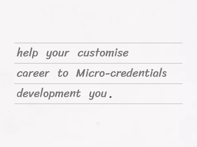 Micro-credentials - Jumbled sentences - Reordenar