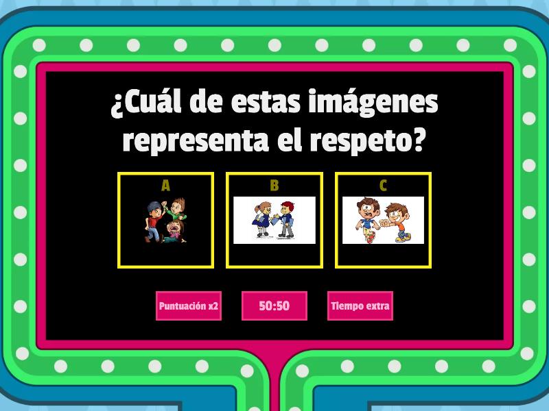 Valor del respeto - Gameshow quiz