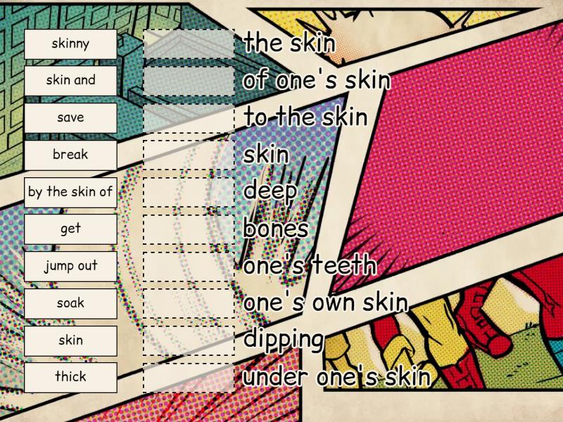 'skin' expressions - Match up