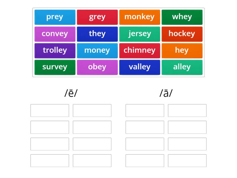 ey make long e and long a sound - Group sort