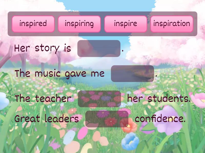 Inspire FITB - Complete the sentence