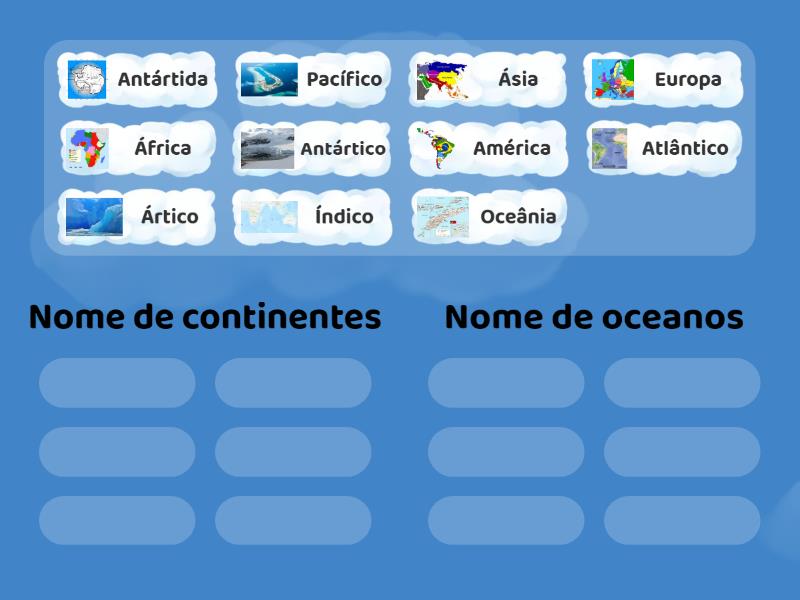 Continentes e Oceanos - Classificação em grupos