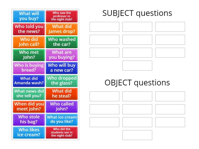SUBJECT/OBJECT questions - Group sort