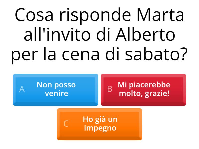 Unità 5, modulo 5. Ascolto: Accettare o Rifiutare un Invito - Quiz