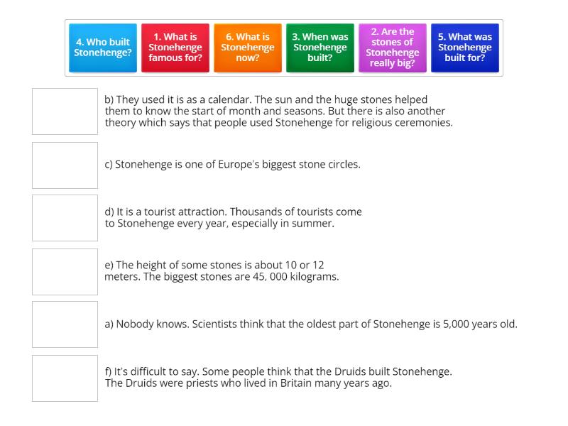 Match the questions and answers about Stonehenge. - Match up