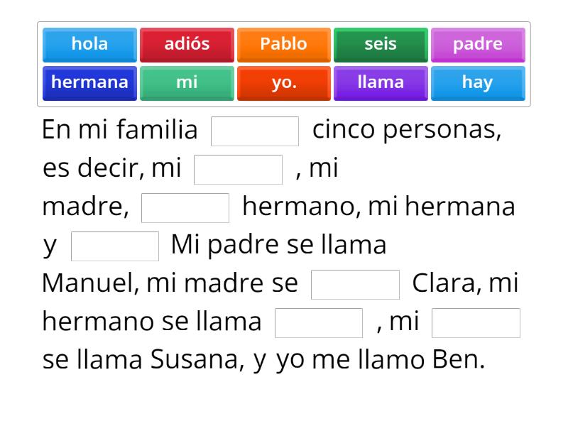 Mi familia - Complete the sentence