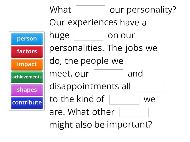 what shapes your personality - Complete the sentence