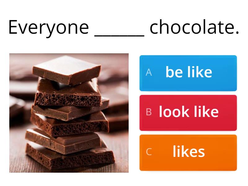 Like - Look like - Be like - Quiz