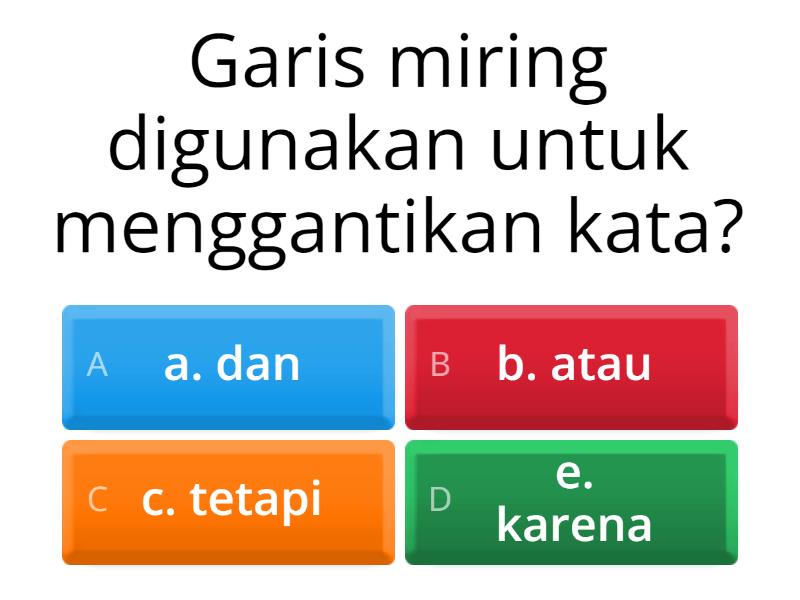 Penggunaan Garis Miring - Quiz