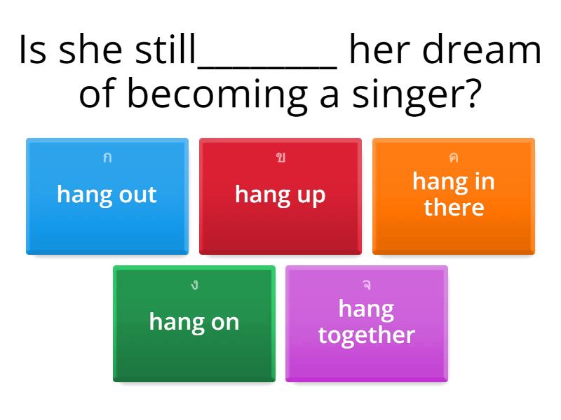 Phral verb with Hang - Quiz