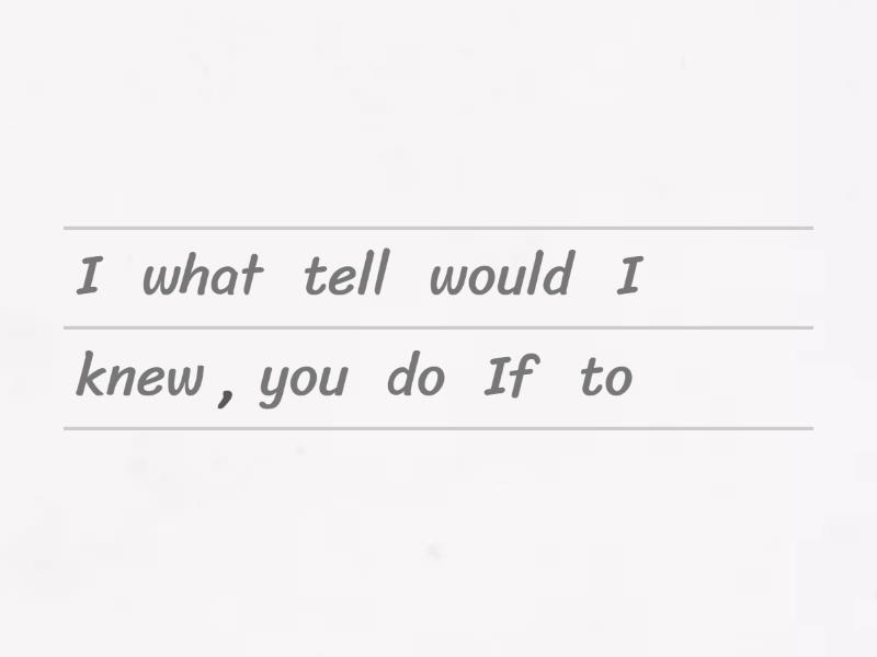 Second Conditional Sentences Unjumble 1798