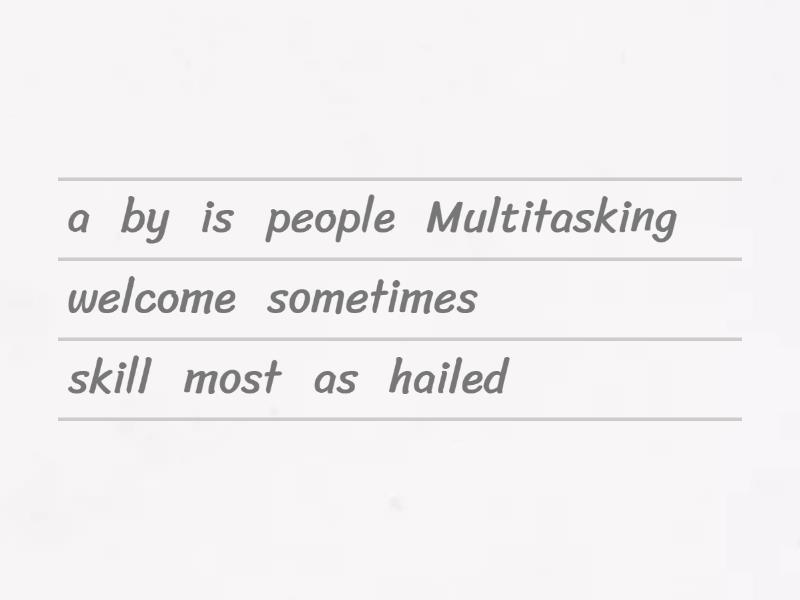 Multitasking : Writing practice - Unjumble