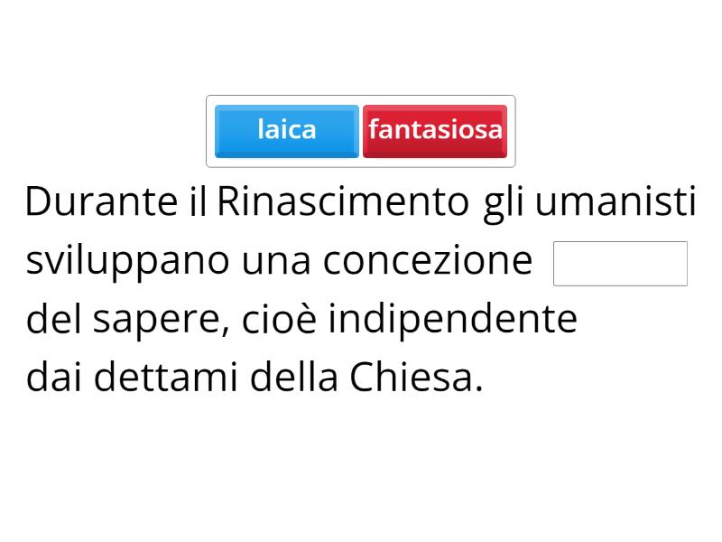 Esercizio di riempimento - Complete the sentence