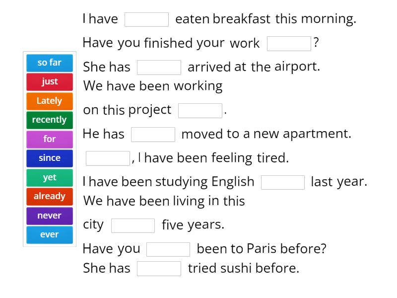 Present Perfect: signal words - Complete the sentence Present Perfect: signal words - Complete the sentence