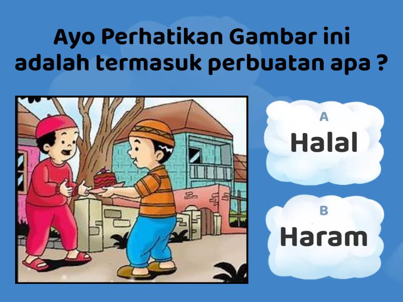 z Makanan, Minuman dan Perbuatan Yang Menunjukkan Halal dan Haram - Quiz