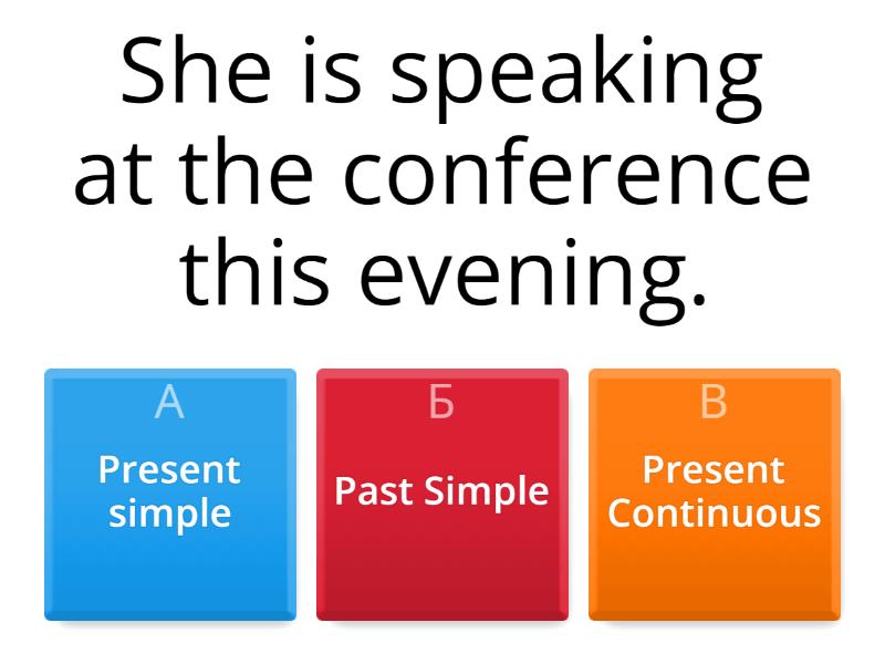 Quiz Tenses Past Simple, Present Simple, Present Continuous - Kuis