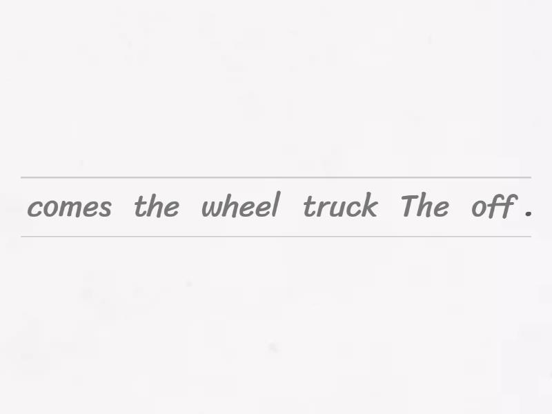 RAZ The Wheel - sentence structure - Reordenar