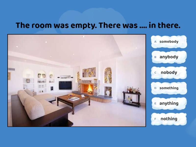 something/anything/somebody/anybody - Quiz