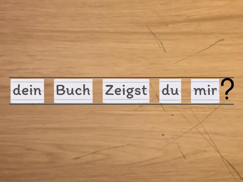 Satzbau: Verben mit Akk. und Dat. - Unjumble