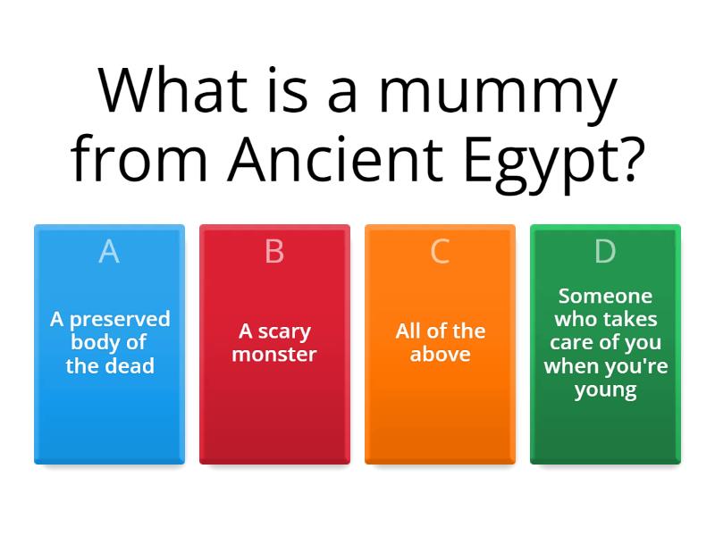 Ancient Egypt - Mummies - Quiz