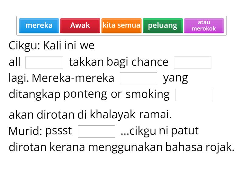 Bahasa Rojak - Complete the sentence