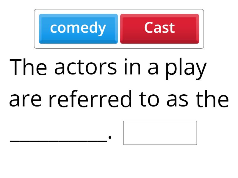 Theatre and cinema - Complete the sentence