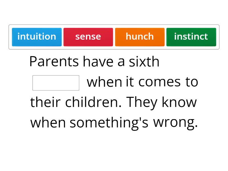 Intuition Phrases - Complete the sentence