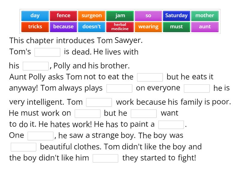 Tom Sawyer - Chapter 1 - Complete the sentence
