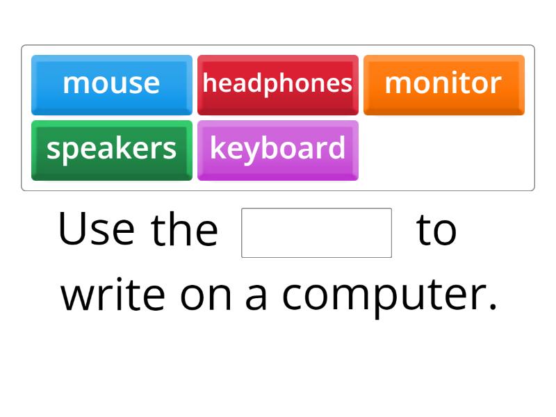 Digital Literacy Vocabulary: Computer Parts - Complete the sentence