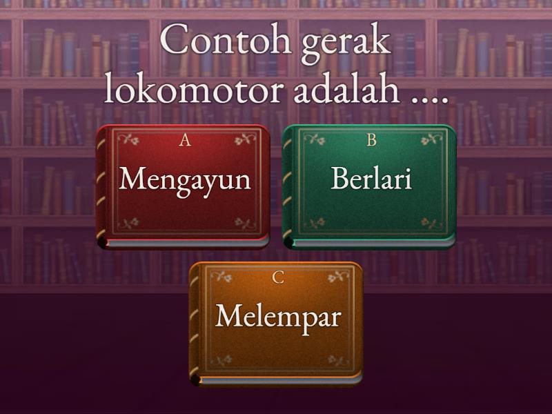 Gerak Lokomotor Untuk Kelas 1 - Quiz