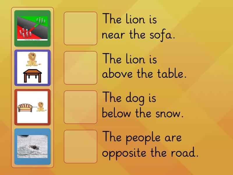 below above opposite near - Match up