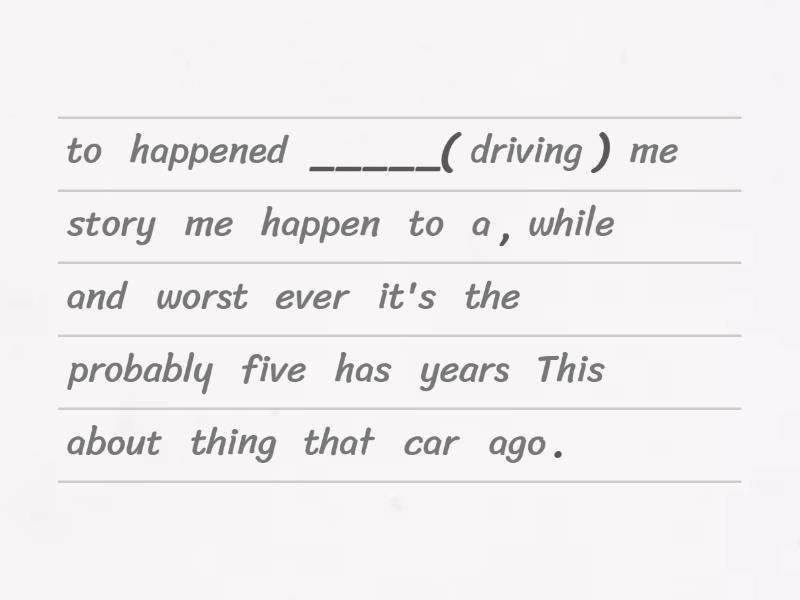 My first car nightmare (past tenses) - Unjumble