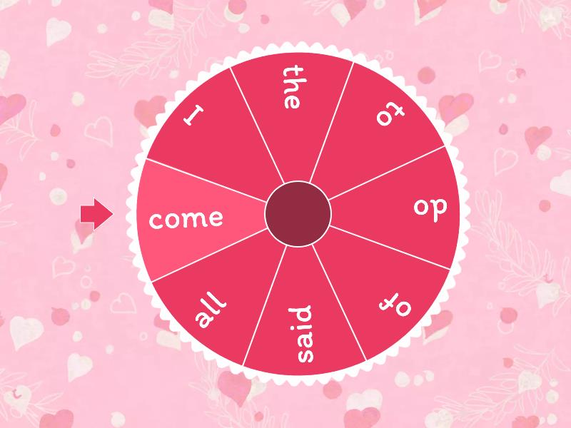 Heart Words List A Spinning Wheel - Spin the wheel