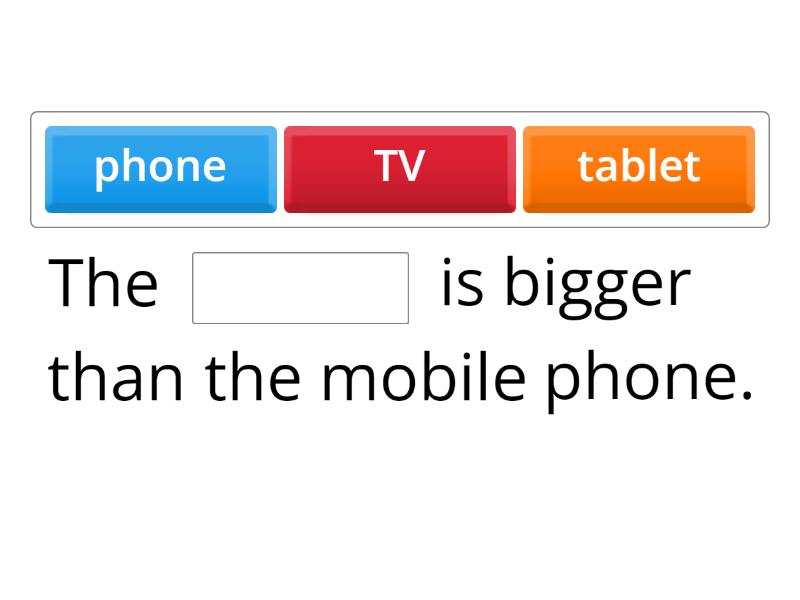 Comparing gadgets - Complete the sentence