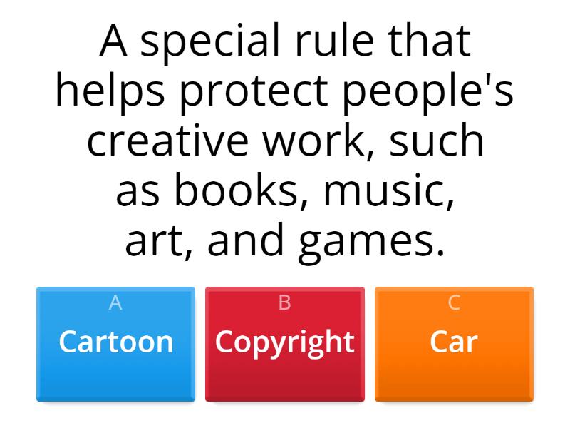 Lesson 2: Who Owns the Web (Understanding Copyright) - Quiz