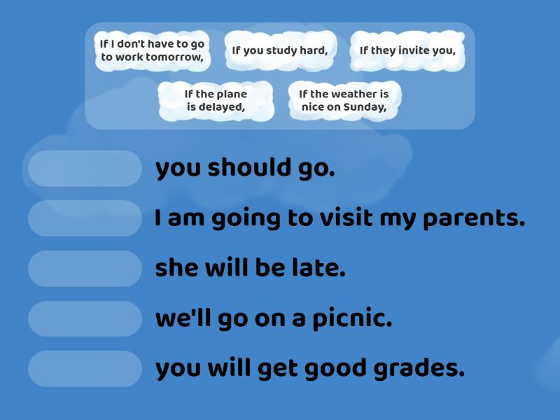 Complete with first conditional - Une las parejas