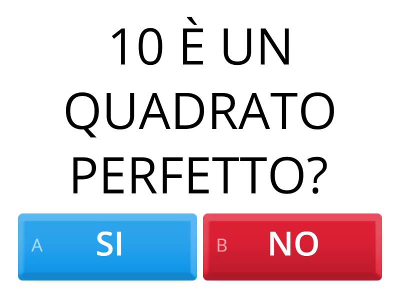 QUADRATI PERFETTI? - Quiz